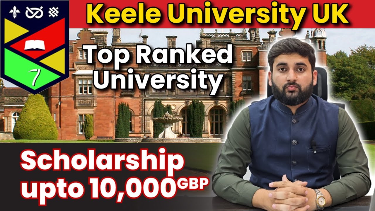 Keele University | Top Ranked University | Scholarship 10,000 GBP - YouTube