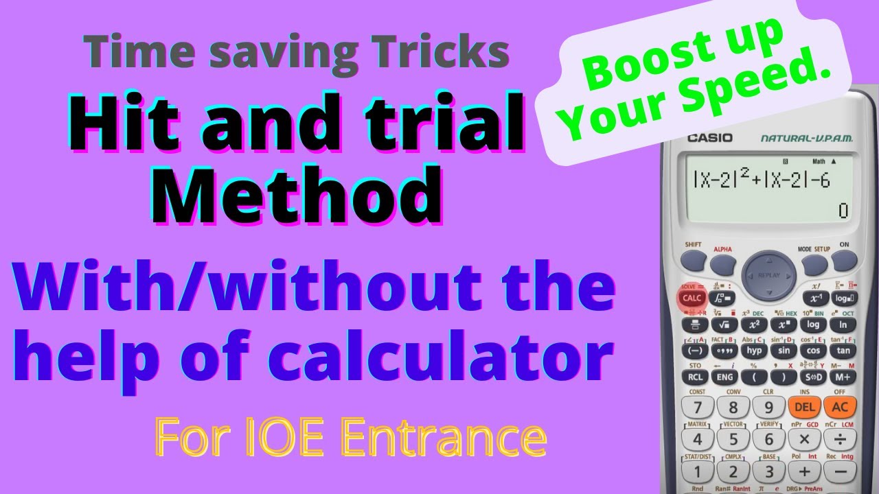 Hit and Trial method | with some Calculator Tricks | for IOE entrance ...