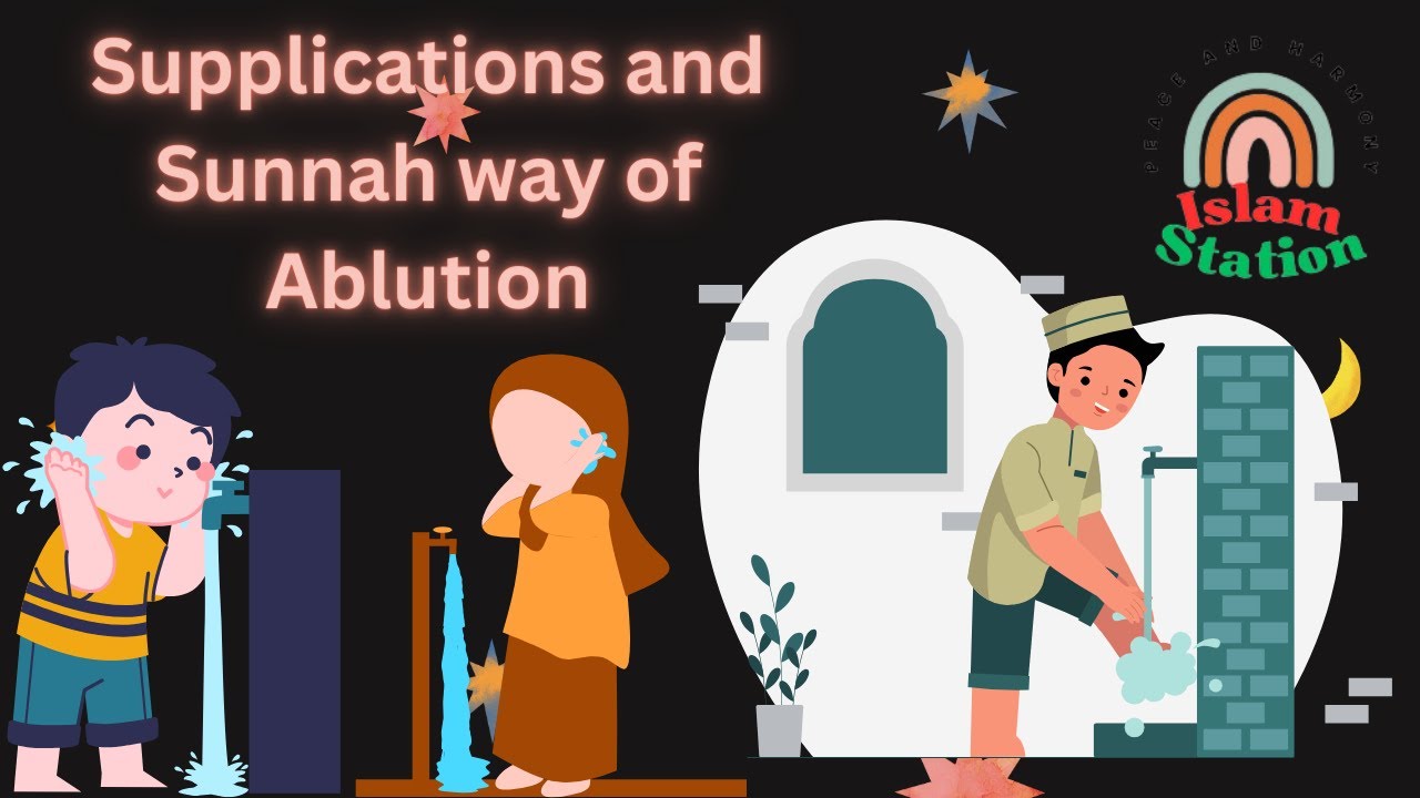 Supplications about Ablution || Sunnah way of Ablution ||Supplication ...