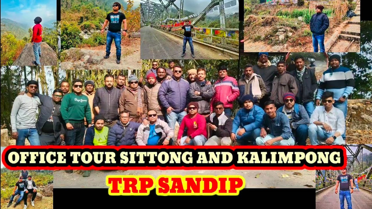 office tour sittong and Kalimpong Delo full video TRP SANDIP#highlights ...