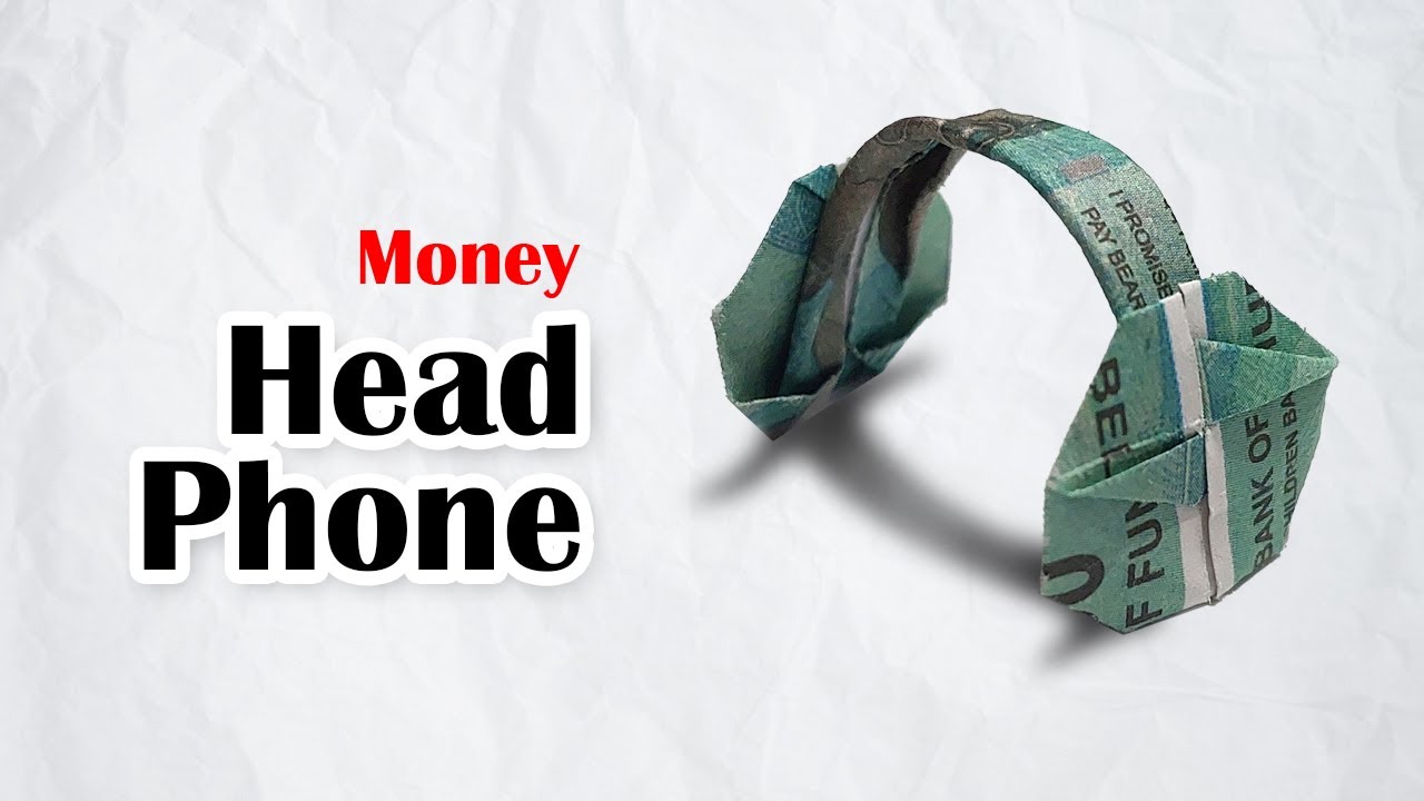 Money Headphone making with currency note - YouTube