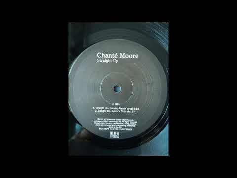 Chanté Moore - Straight Up  ( Junior's Club Mix )