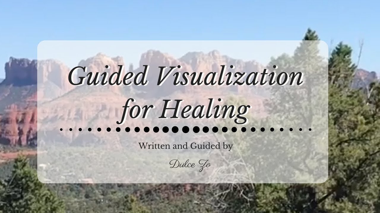 Guided Visualization for Healing - YouTube