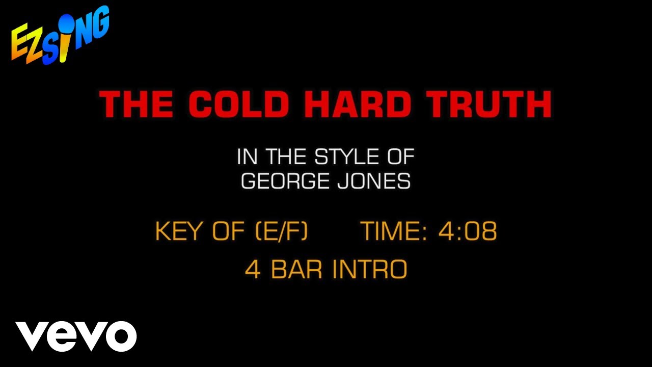 George Jones - Cold Hard Truth (Karaoke EZ Sing) - YouTube