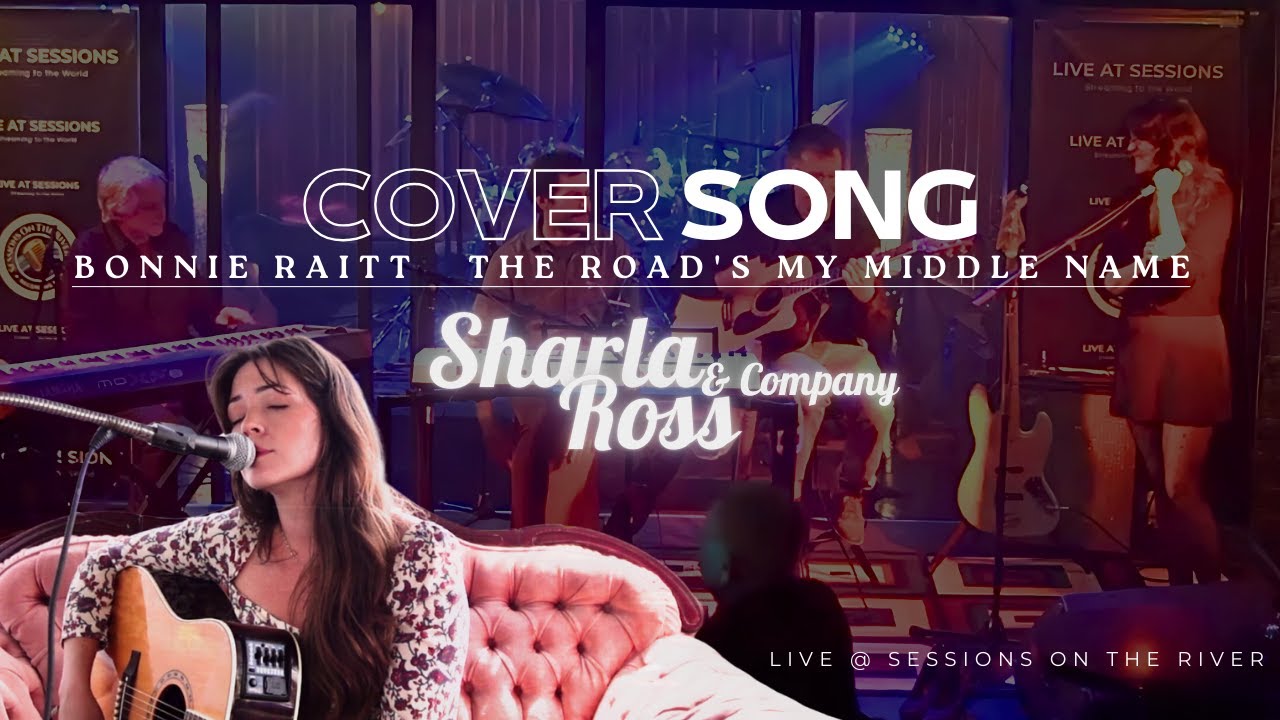 Bonnie Raitt Cover | Sharla Ross & Company | Live @Sessionsontheriver ...