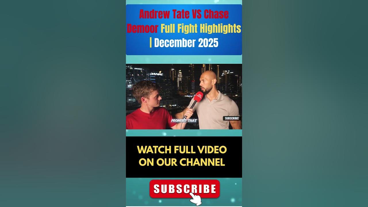 Andrew Tate VS Chase Demoor Full Fight Highlights | December 2025 - YouTube