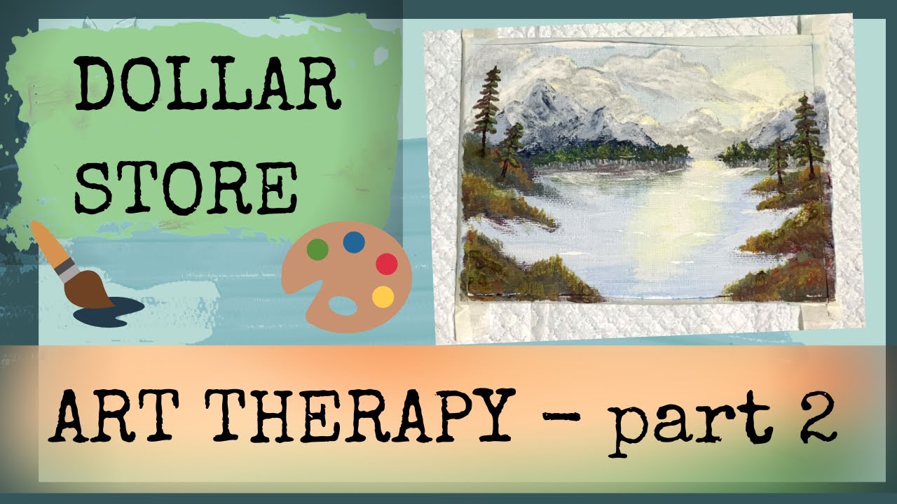 Dollar Store Acrylic Painting | Part 2 | Art Therapy on a Budget - YouTube