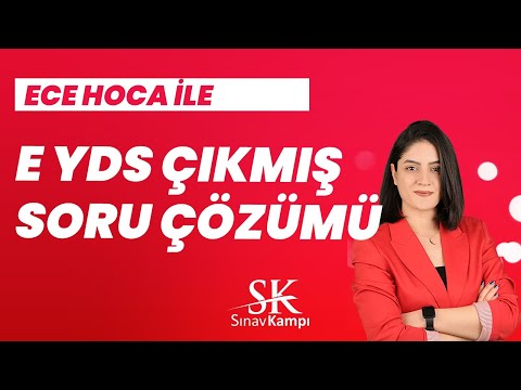 ŞUBAT E-YDS ÇIKMIŞ SORU ÇÖZÜM DERSİ I ECE HOCA