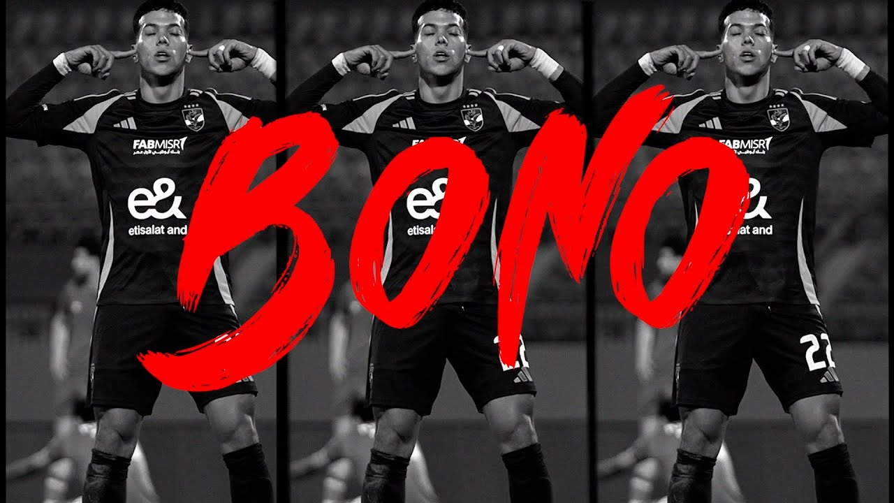 BONO | ALAHLY • MARWAN PABLO • بونو | النسخة الاهلاوية - YouTube