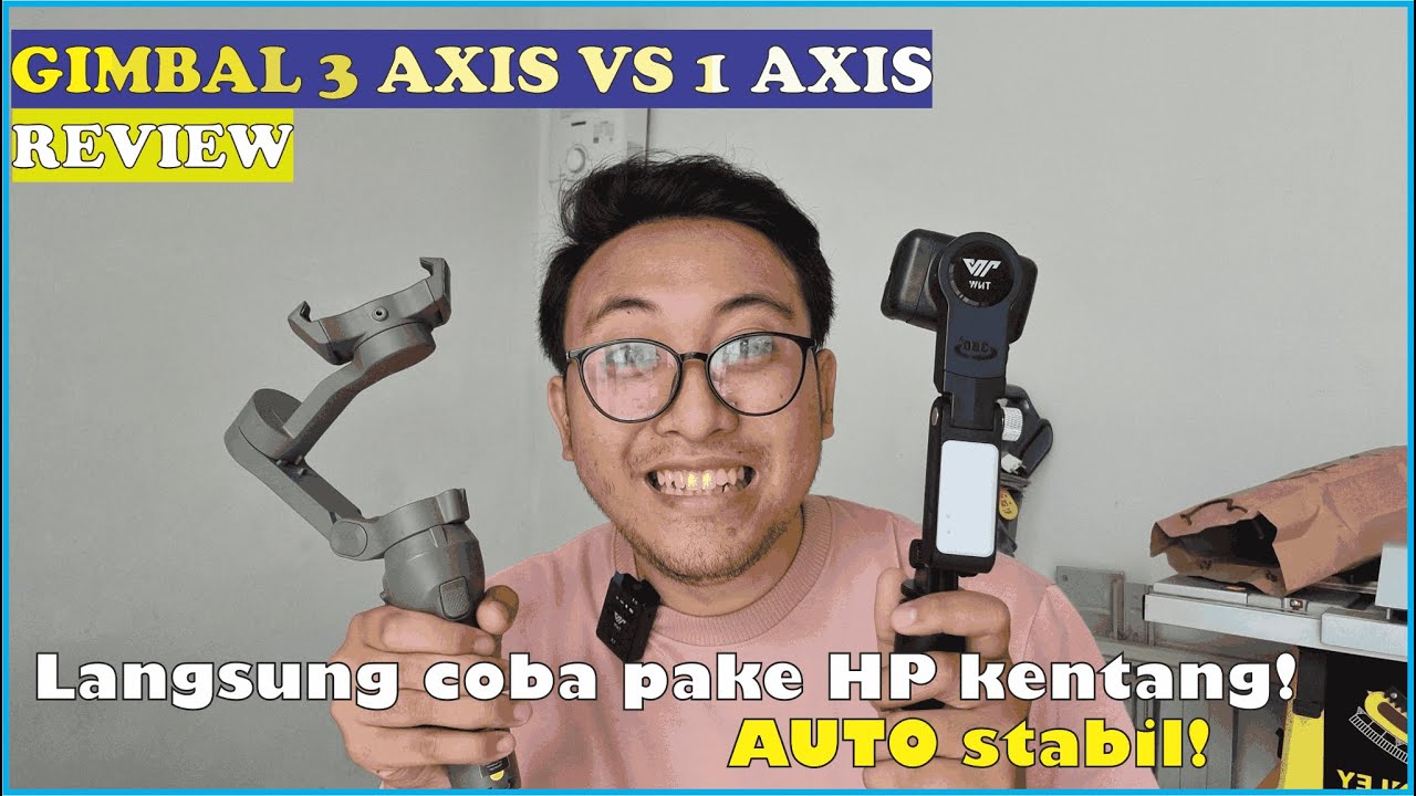 Gimbal 3 Axis vs Gimbal 1 Axis HP kentang auto stabil Review DJI OSMO # ...