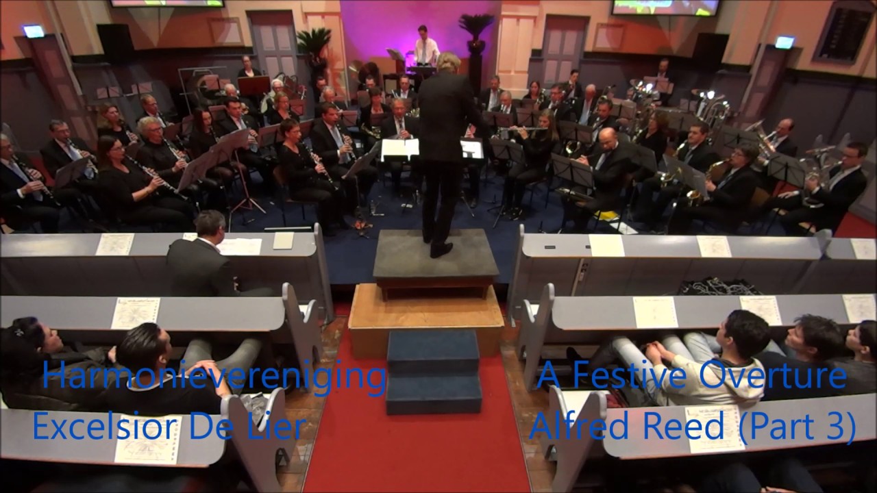Alfred Reed, A Festive Overture part 3 / Excelsior De Lier olv Dominic ...