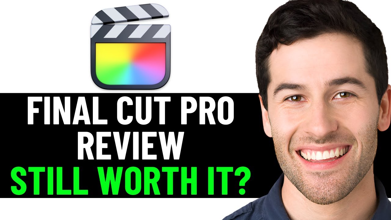 FINAL CUT PRO REVIEW (2025) | IS IT STILL WORTH IT? - YouTube