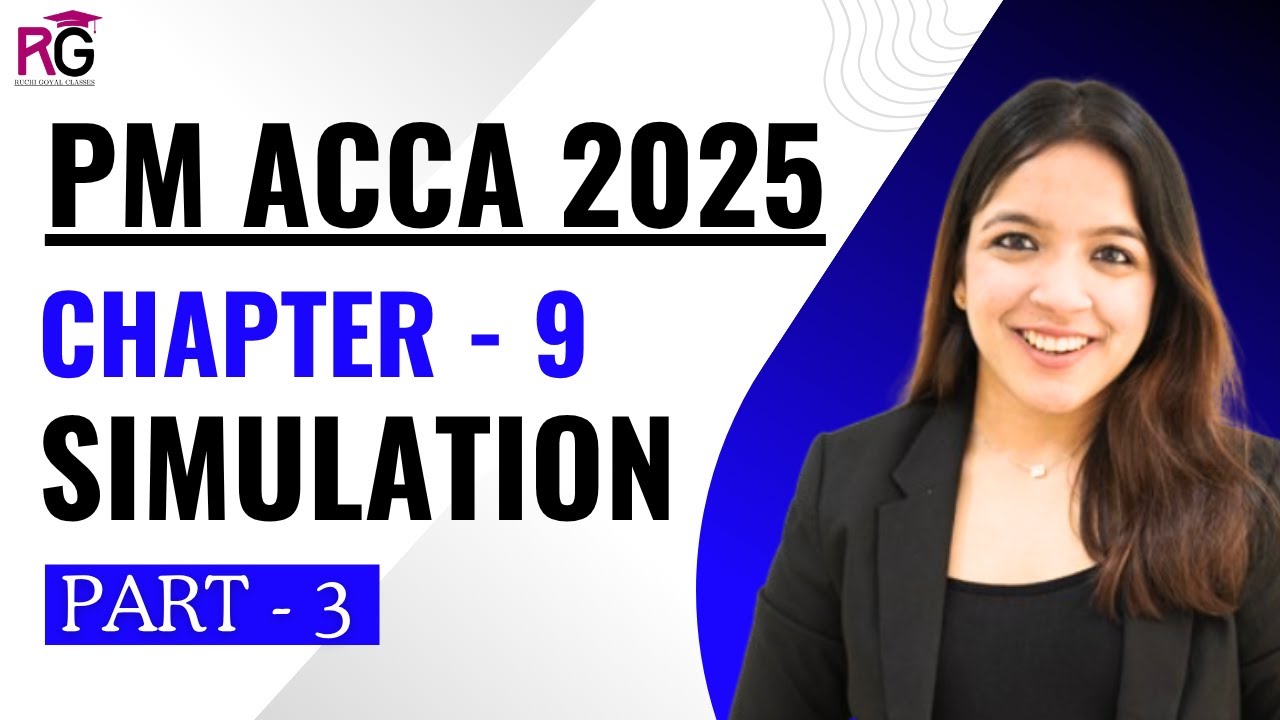 ACCA PM Chapter 9 Part 3 | Simulation in Risk Analysis | Explained with ...
