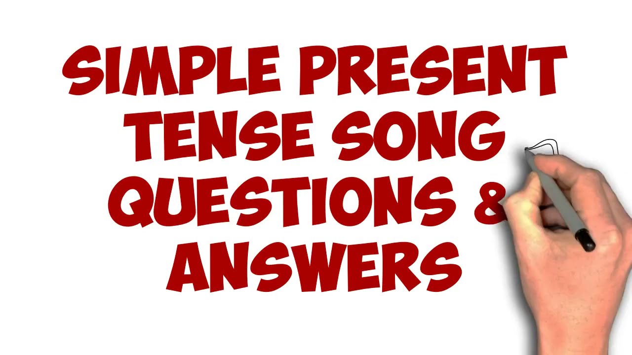 PRESENT SIMPLE SONG (QUESTIONS & ANSWERS) - YouTube