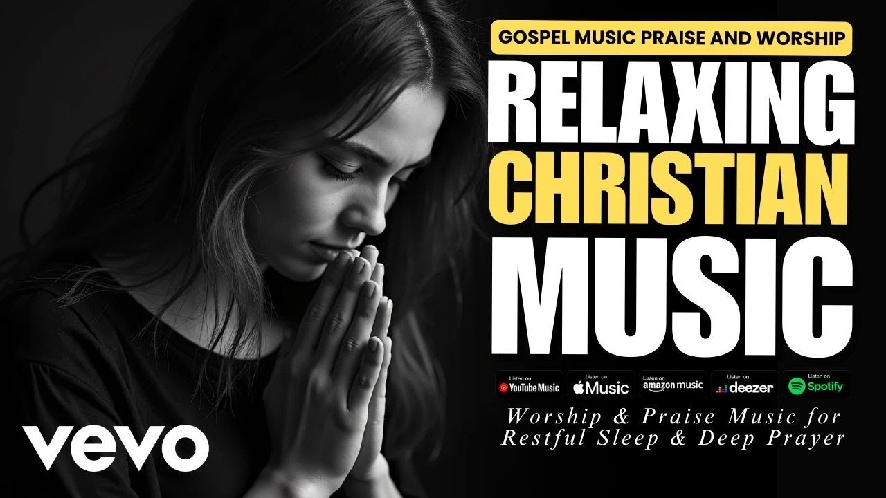 Relaxing Christian Songs with Lyrics 2025 | Worship & Praise Music for ...