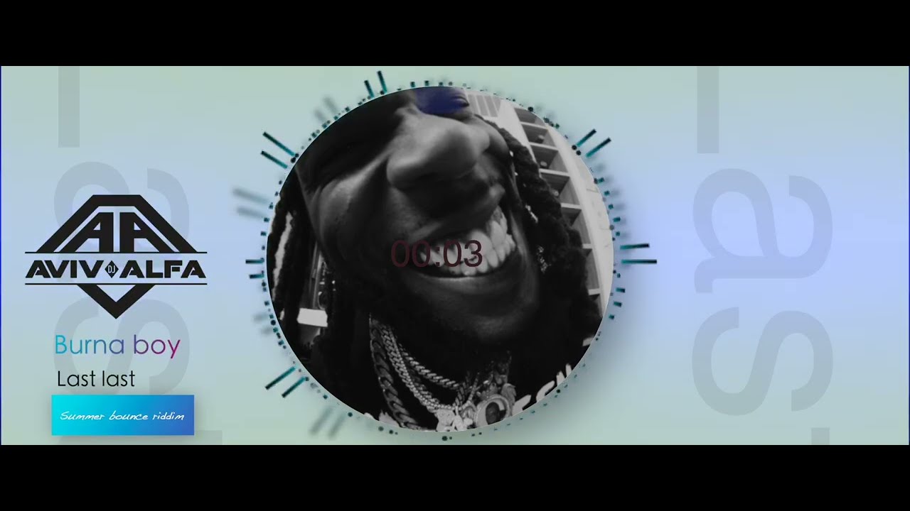 Buran Boy last last Dj aviv alfa mashup2022 - YouTube