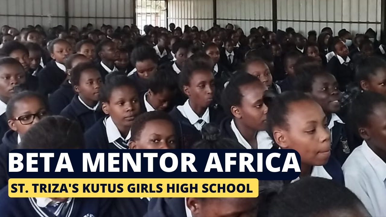 Mentorship Session | St Triza's Kutus Girls High School | Beta Mentor ...