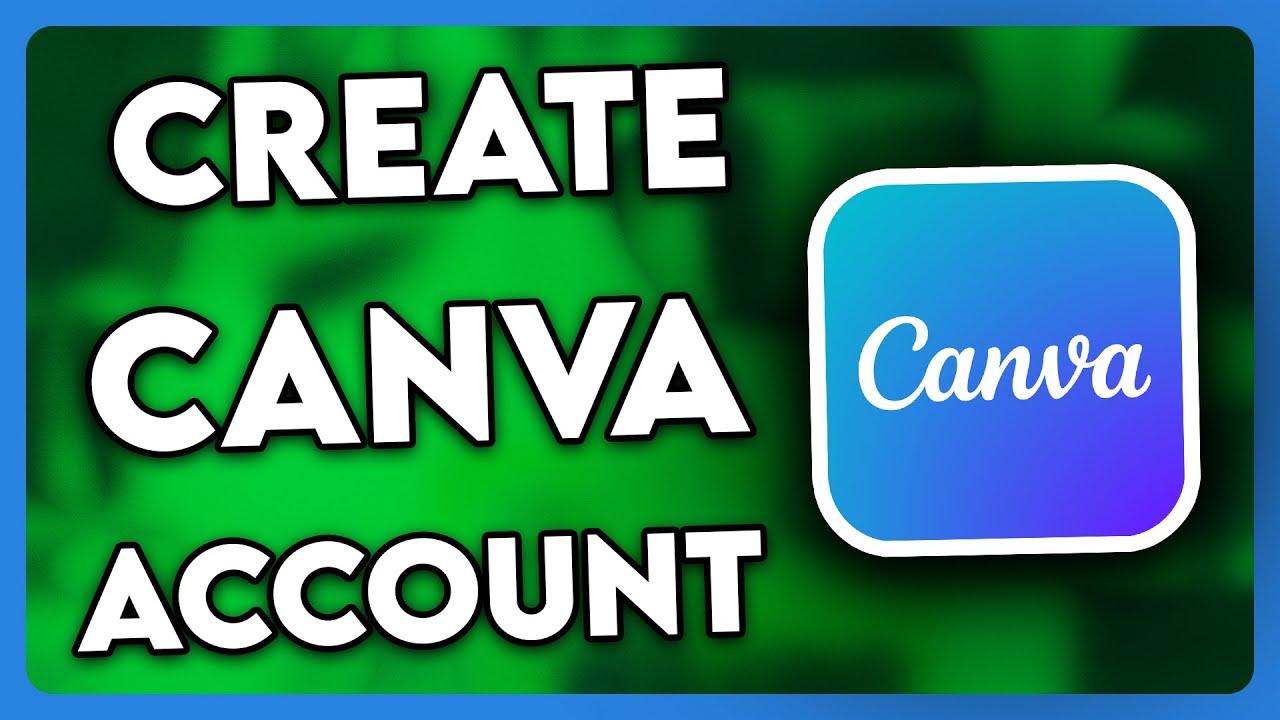 How to Create Canva Account | Full Guide (2025) - YouTube