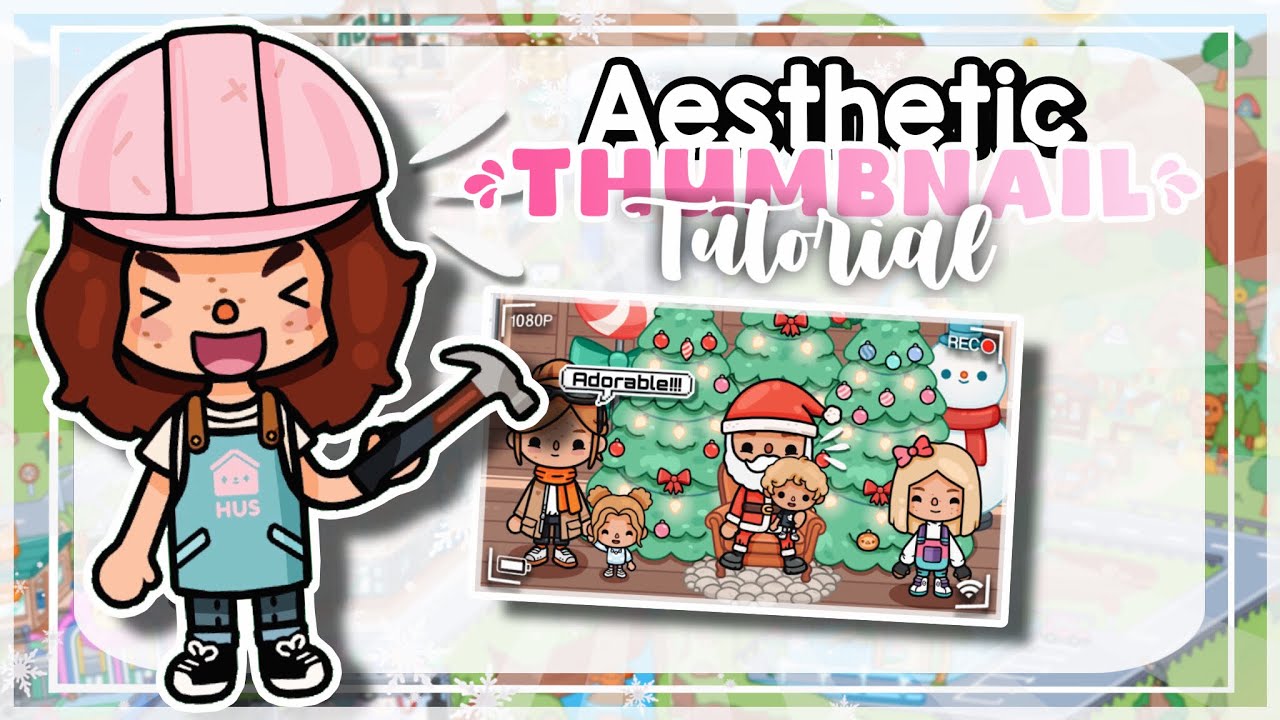 *SIMPLE* Thumbnail Tutorial!!!😍🤍|| Day 15 || Toca Life World 🌎 - YouTube