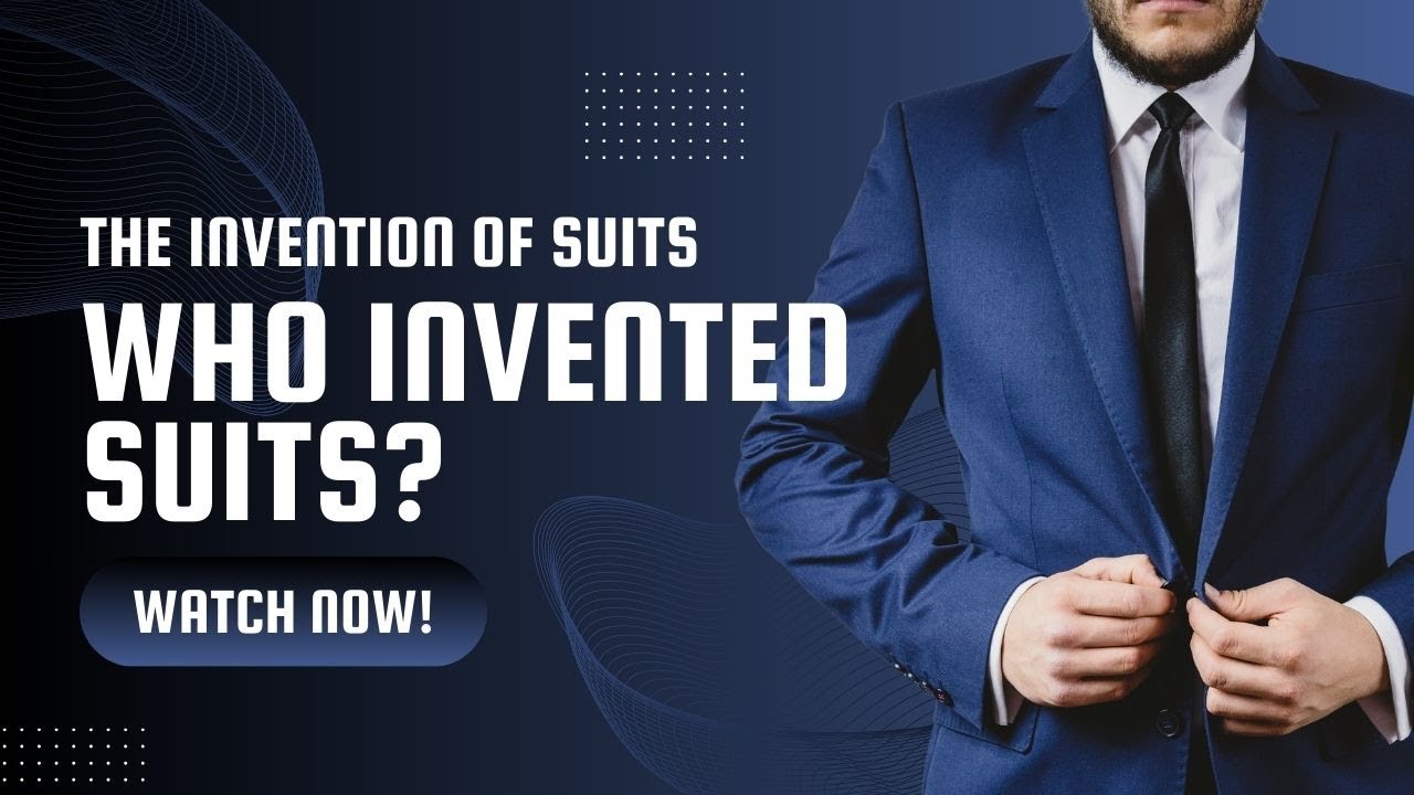Who Invented Suits? | The Man who Invented Suits | The Real Story - YouTube