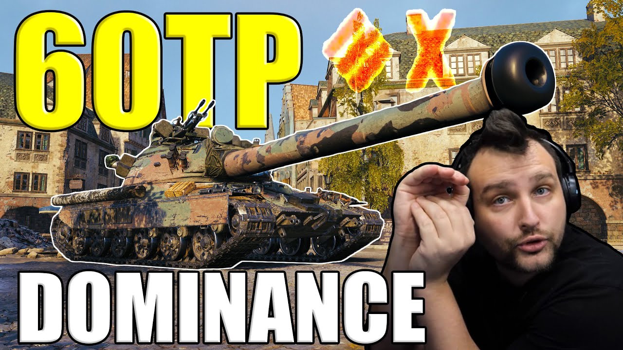 Dominating World of Tanks with 60TP! - YouTube