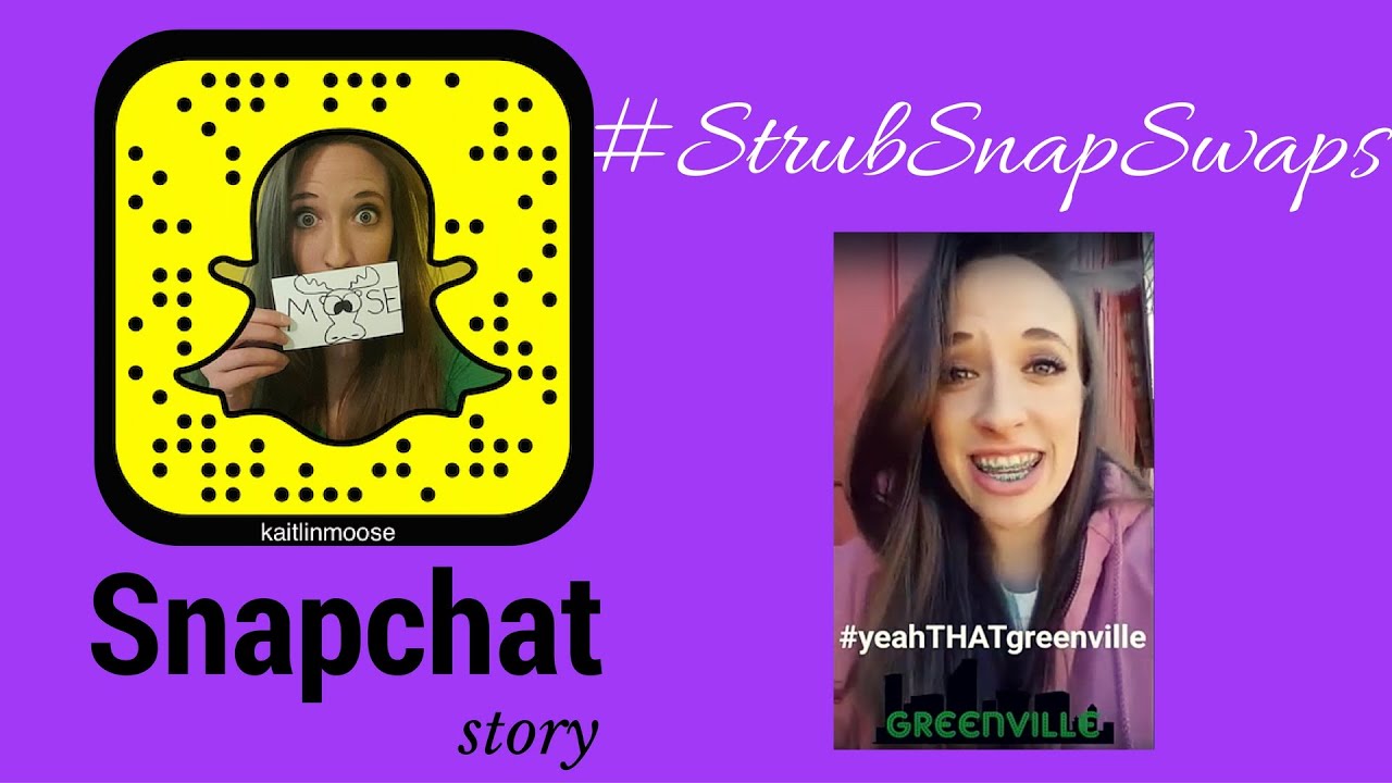 #StrubSnapSwaps Day 1 | Kaitlin Moose in #yeahTHATgreenville - YouTube