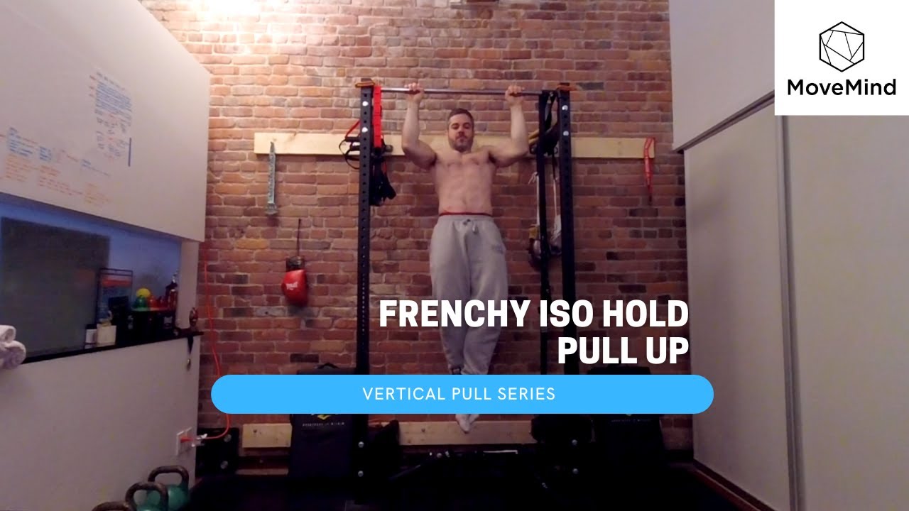 Frenchy ISO Hold Pull Up - YouTube