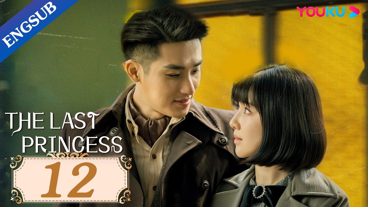 [The Last Princess] EP12 | Bossy Warlord Falls in Love with Princess ...