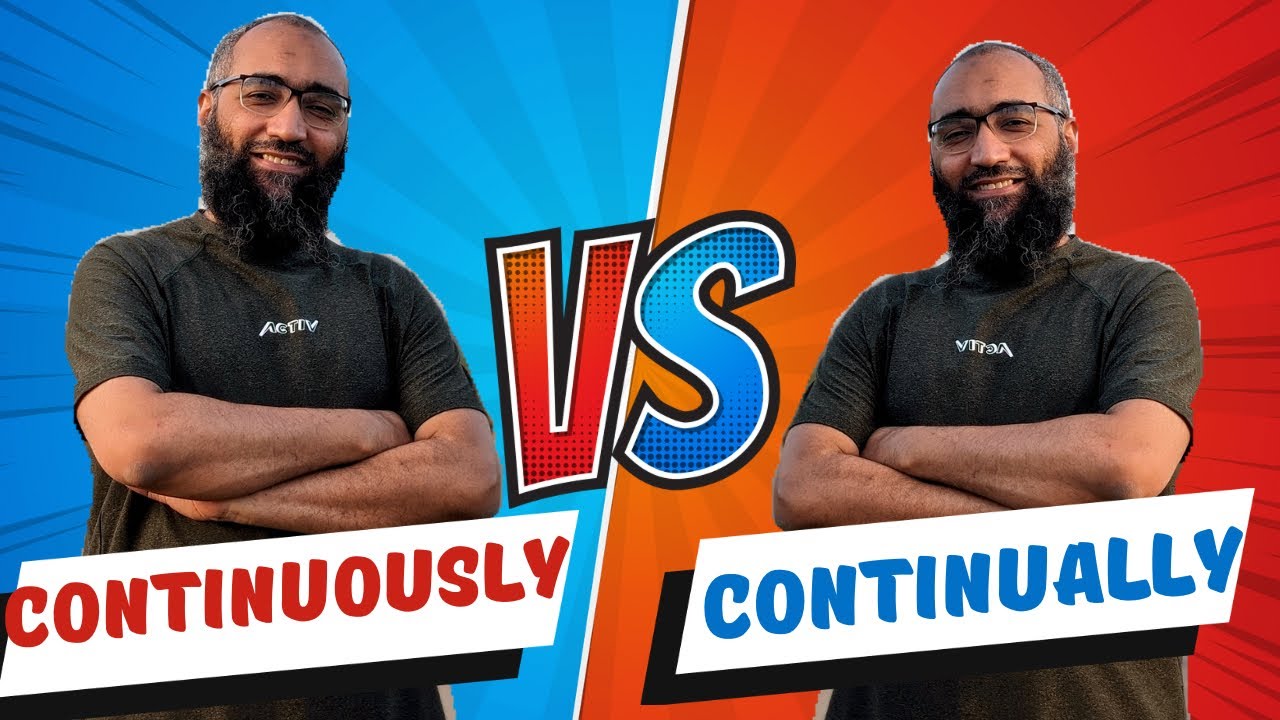 الفرق بين Continuously و Continually - YouTube