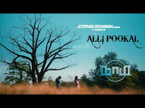 Alli Pookal அல்லி பூக்கள் - Stephen Zechariah ft Priyanka NK  OFFICIAL MV