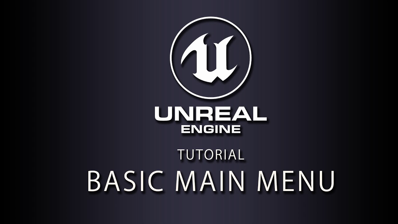 Unreal Engine Tutorial - Basic Main Menu - YouTube