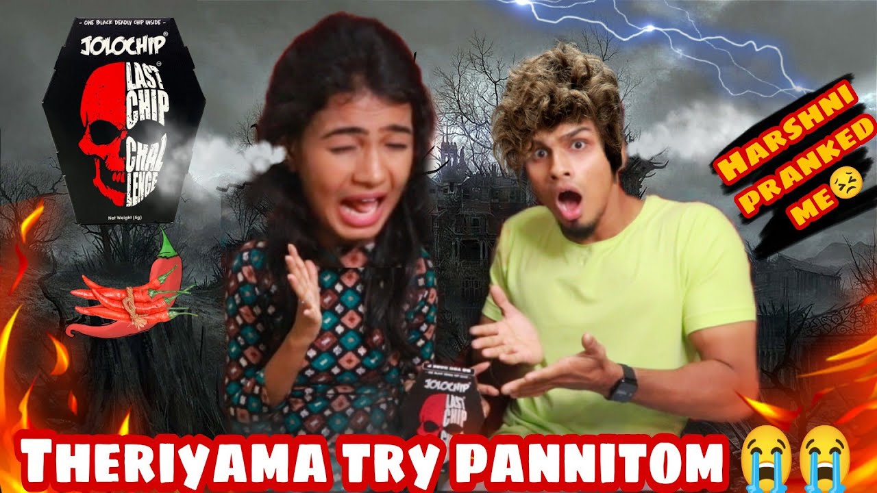 Harshni pranked me 😫 prank gone wrong 😢🥵🥵 | zolo chip challenge 🤪 - YouTube