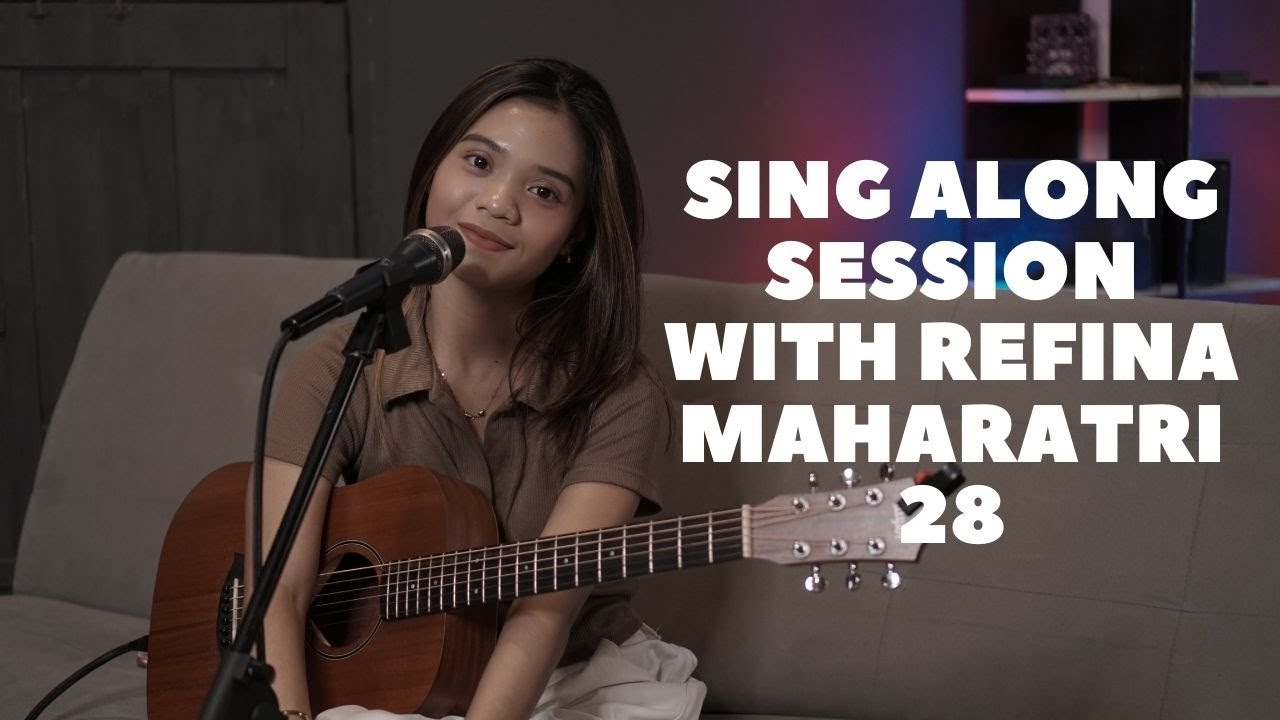 SING ALONG SESSION WITH REFINA MAHARATRI 28 - YouTube