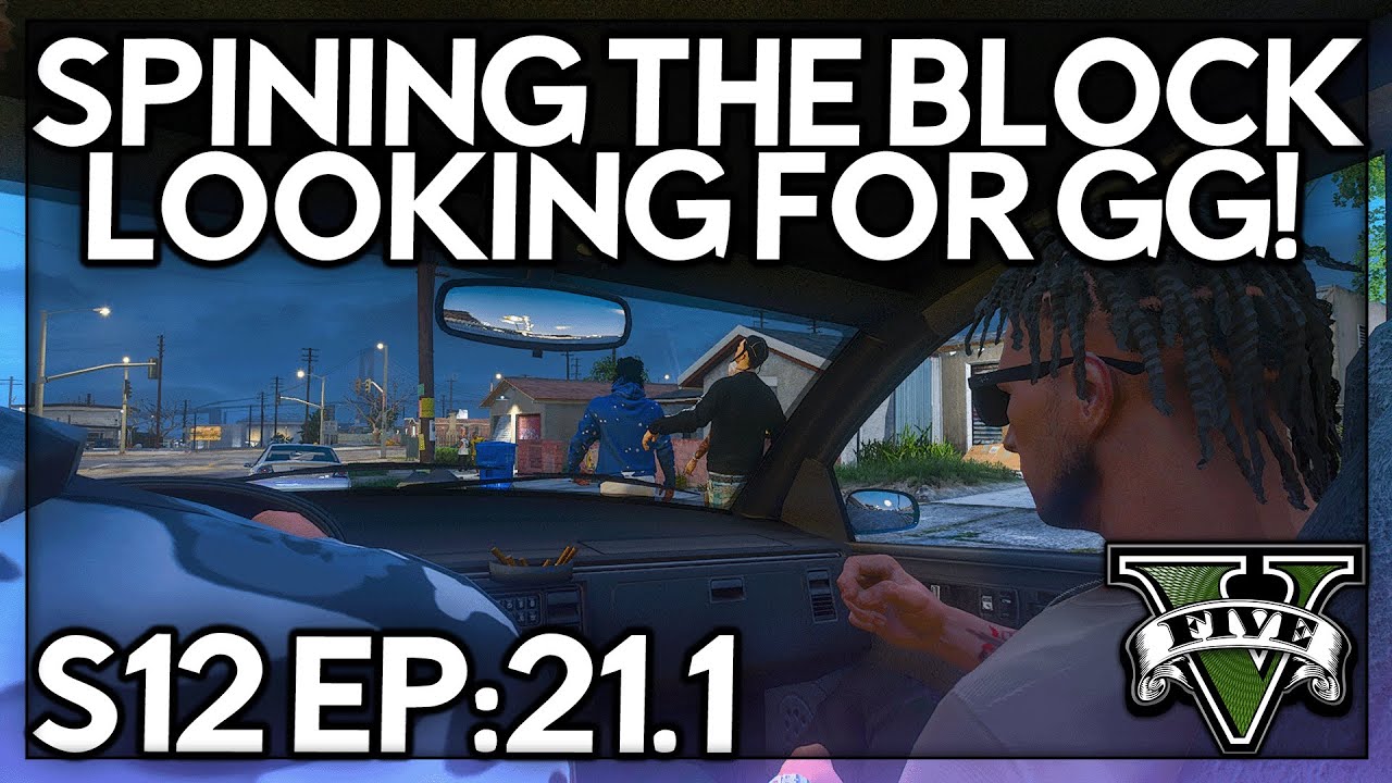 Episode 21.1: Spinning The Block Looking For GG! | GTA RP | GW ...