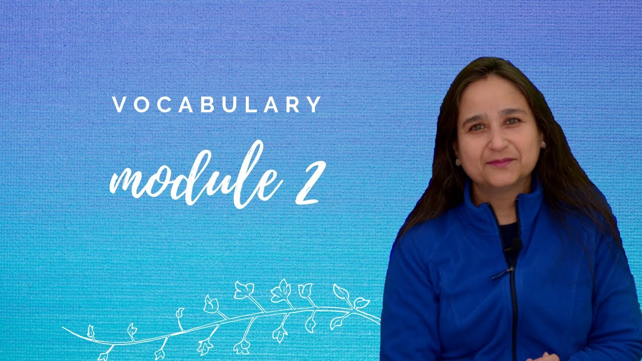 Vocabulary Module Part 2 - YouTube