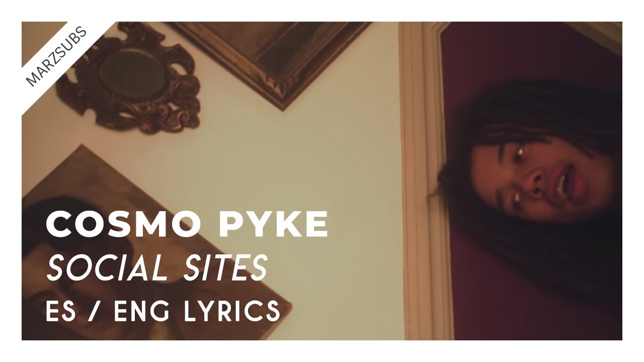 Cosmo Pyke - Social Sites // Lyrics - Letra - YouTube