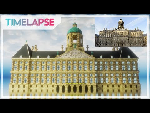 Minecraft Royal Palace Amsterdam Timelapse | Iconic Buildings Contest ...