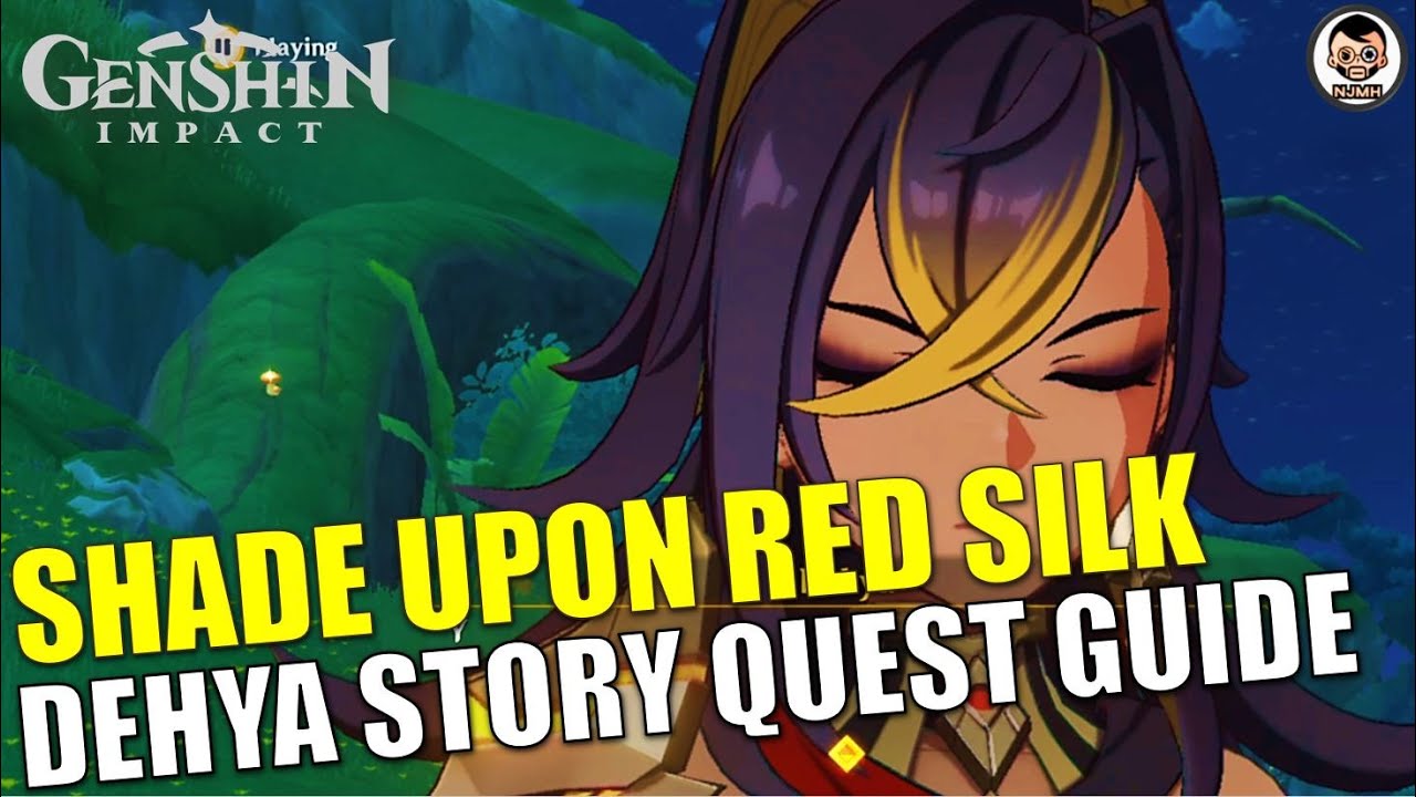 [Dehya Story Quest] Shade upon Red Silk | Mantichora Chapter: Act I ...