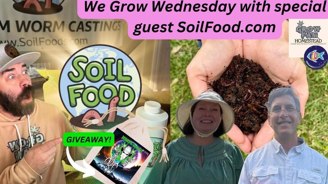 We Grow Wednesday 1.23.24 with Special Guests Soil Food! - YouTube