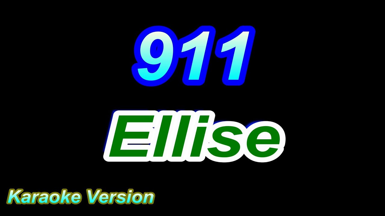 911 - Ellise [Karaoke Version] - YouTube
