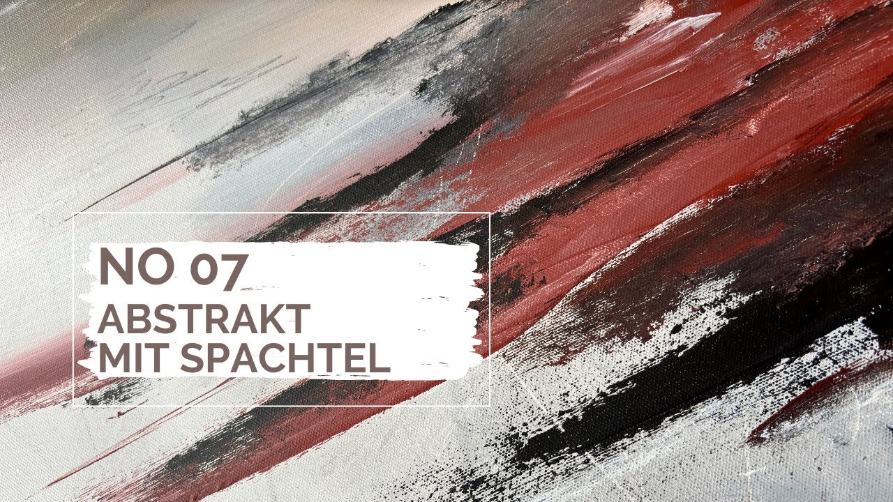 Abstrakt mit Spachtel | Abstrakte Acrylmalerei | Acrylmalerei | Abstract Acrylic Painting - YouTube