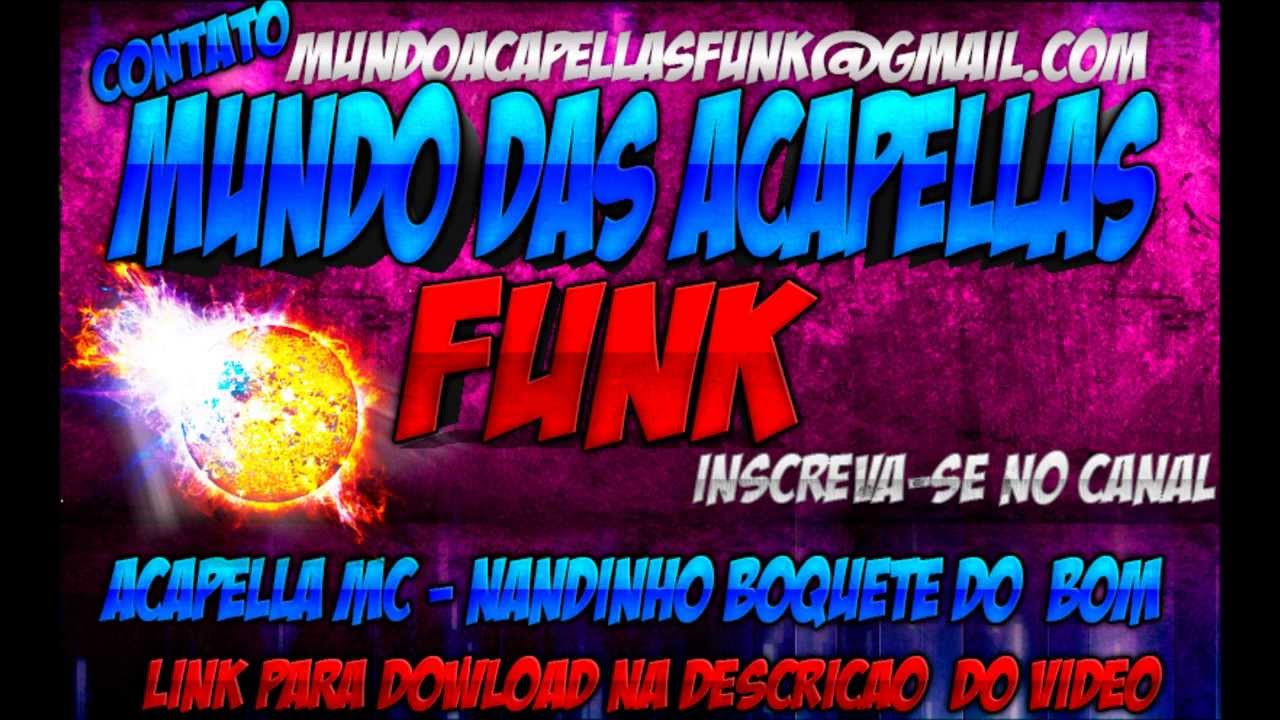 Capella Mc Nandinho Novinha Do Boquete Bom Mundo Das Capellas Funk