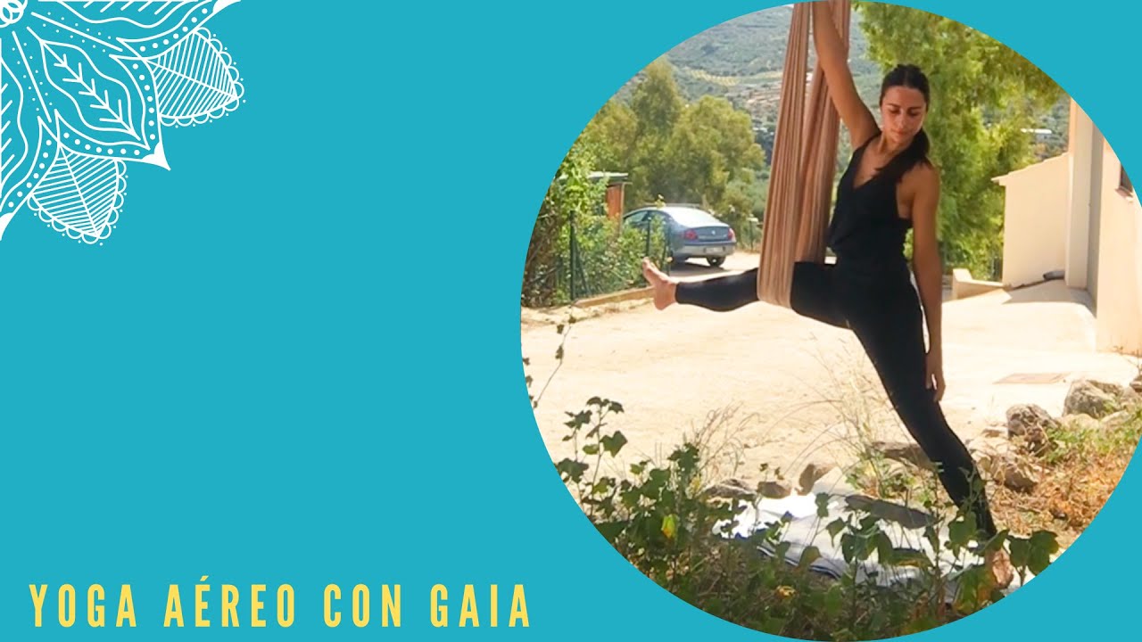 Yoga Aéreo con Gaia - YouTube