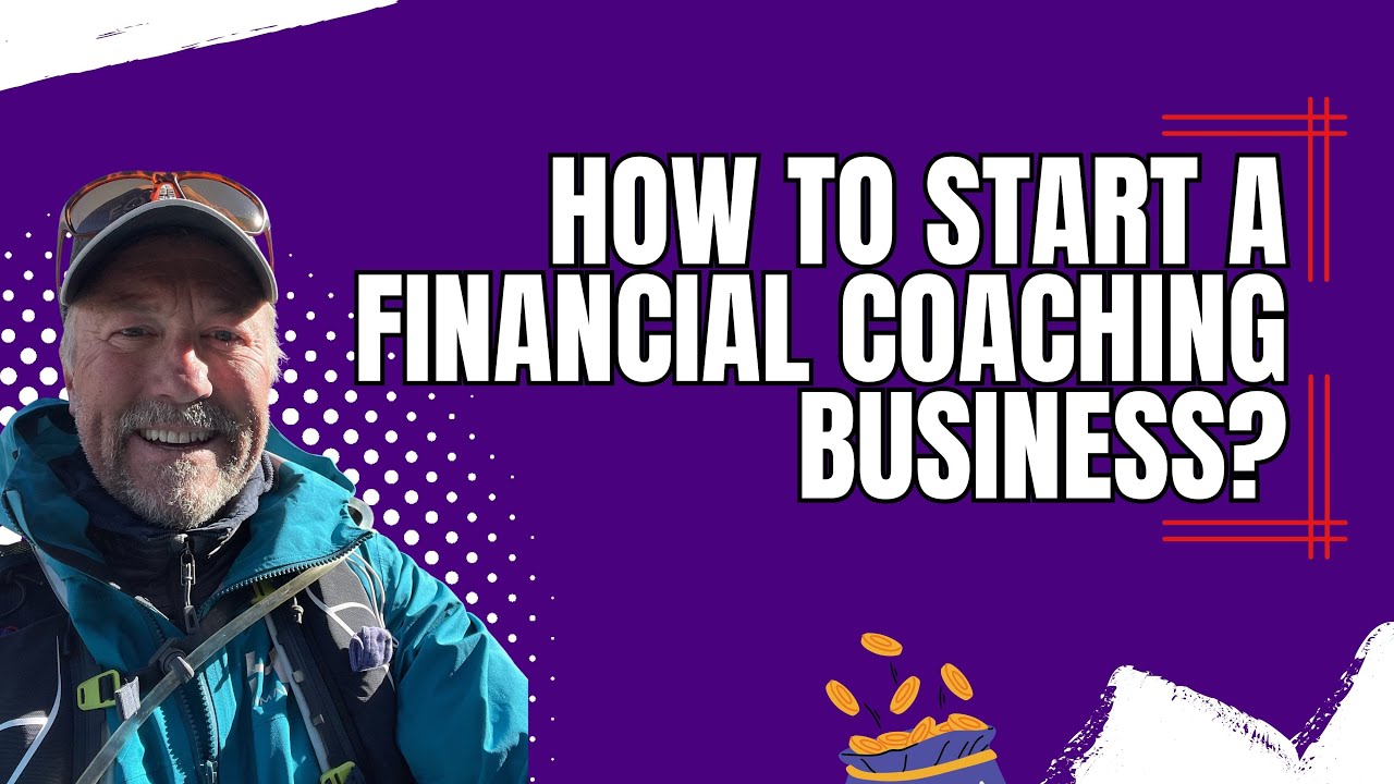 How to start a Financial Coaching business? - YouTube