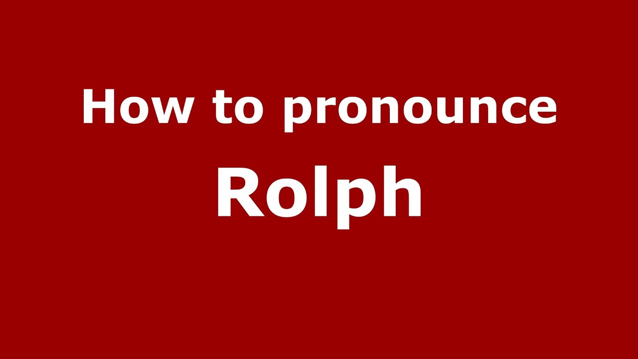 How to Pronounce Rolph - PronounceNames.com - YouTube