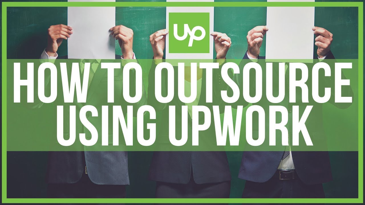 How To Outsource Work With Upwork - Free Up Your Time - YouTube