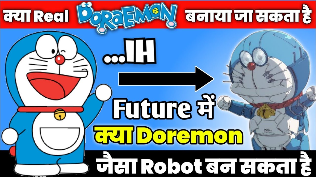 क्या Doremon कभी Future में बनाया जा सकता है | Can Doraemon Ever Be ...