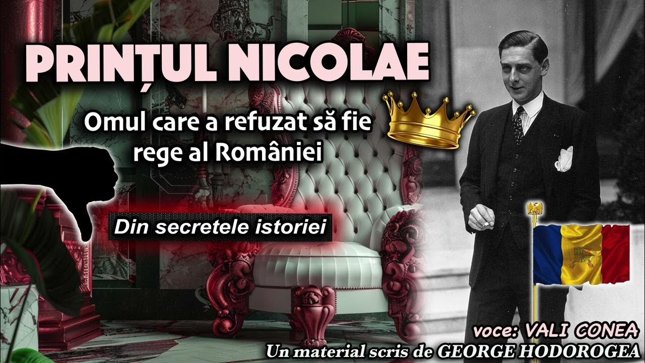 Printul Nicolae, omul care a refuzat sa fie rege al Romaniei * Din secretele istoriei - YouTube