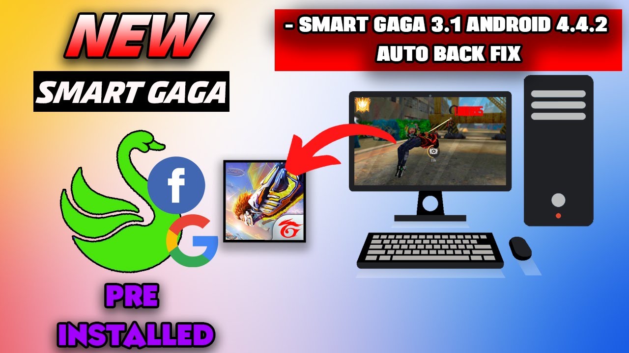 New Smart GaGa 3.1 Android 4.4.2 AFTER OB30 FREE FIRE AUTOBACK PROBLEM ...