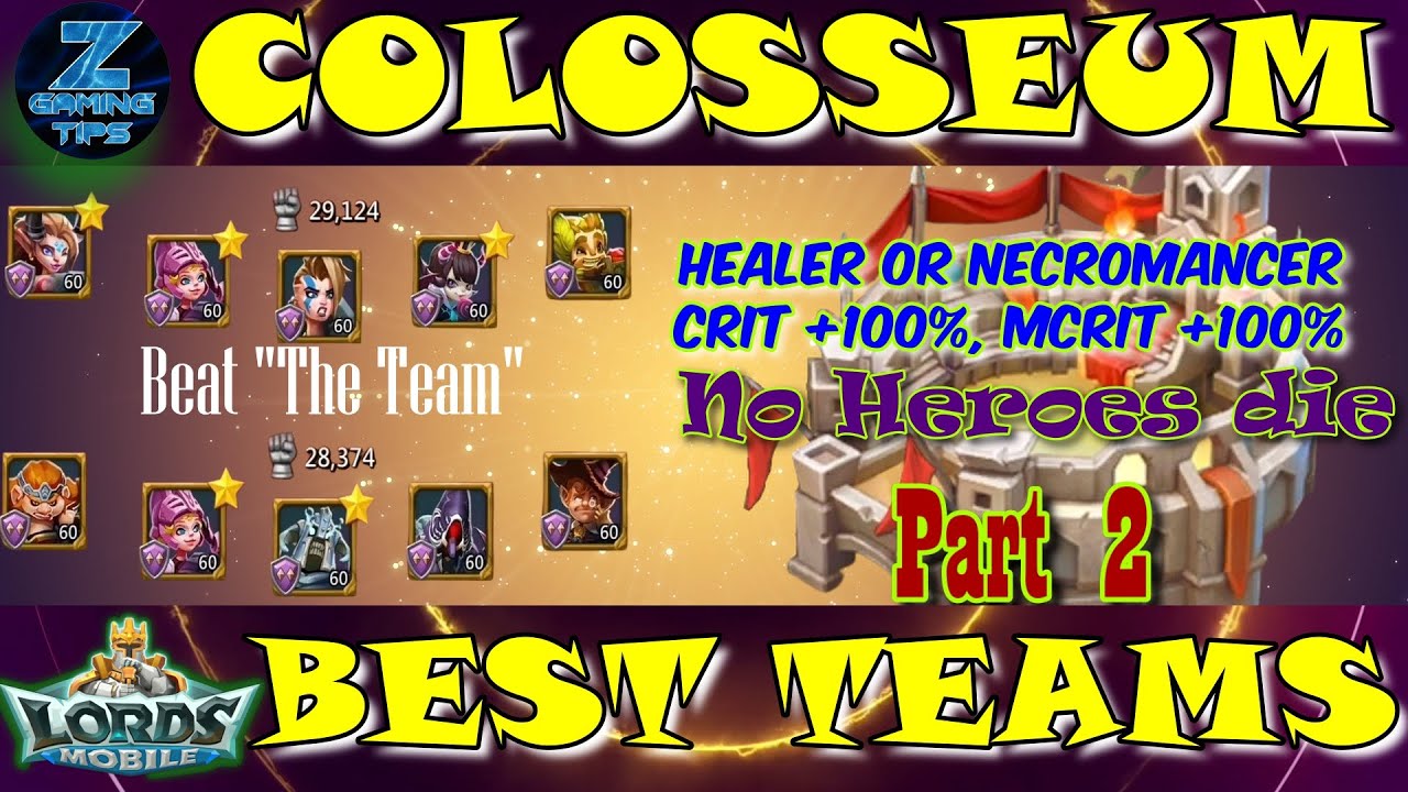 Best Colosseum Team (Healer or Necromancer, CRIT +100%, MCRIT +100% ...